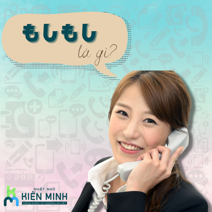 MOSHI MOSHI LÀ GÌ VÀ Ý NGHĨA CỦA NÓ TRONG TIẾNG NHẬT